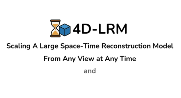 4D-LRM震撼登场：AI重塑时空，一键还原任意视角与时刻-AITOP100,AI资讯